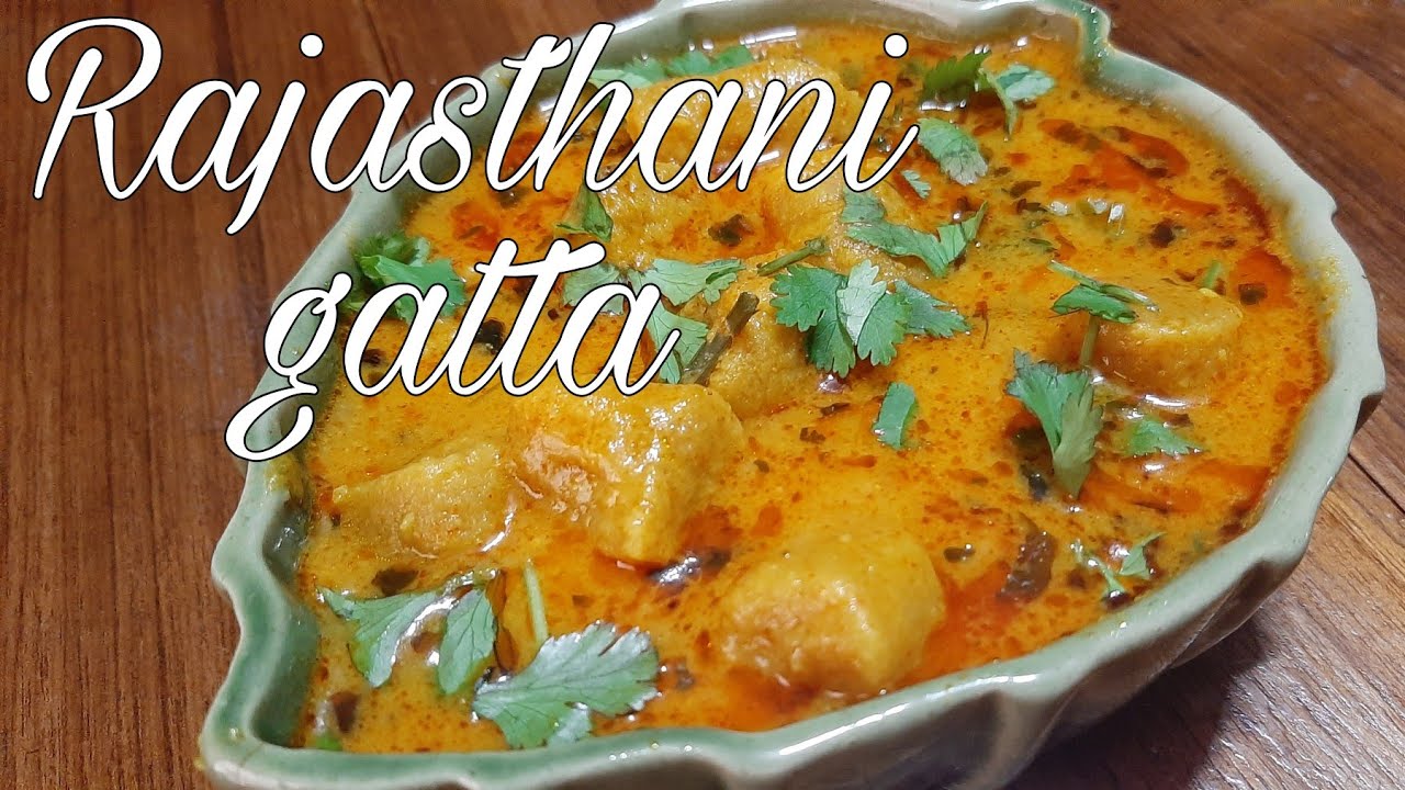 राजस्थानी गट्टे की सब्जी / बेसन गट्टा / गट्टे की सब्जी / Gatta recipe ...