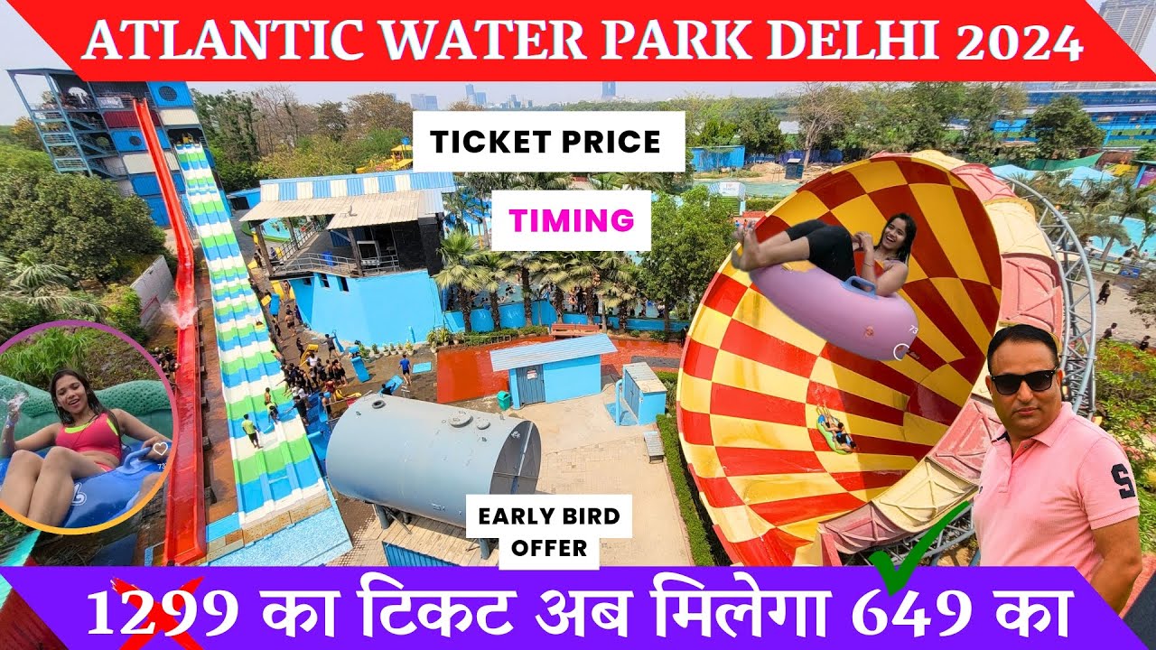 Atlantic water park delhi ticket price 2024 rides| Atlantic water park ...