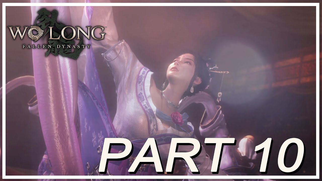 Wo Long : Fallen Dynasty || Part 10 ภารกิจช้วยเหลือ Hong Jing - YouTube