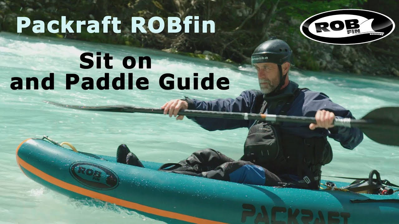 ROBfin Packraft - sit on and go ! - YouTube