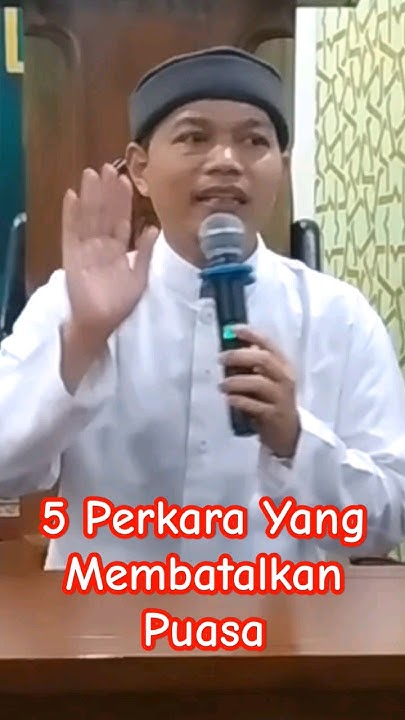 5 Perkara Yang Membatalkan Puasa... - YouTube