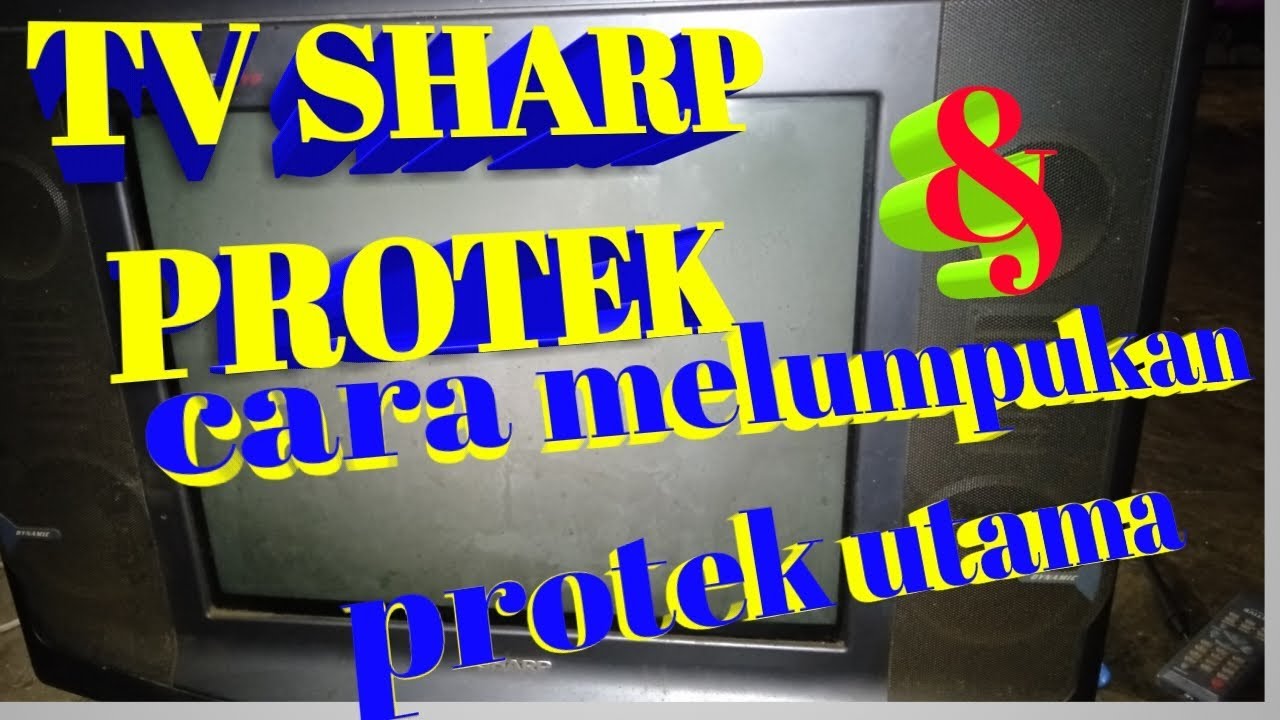 tv sharp protek,start sebentar kembali stanby - YouTube