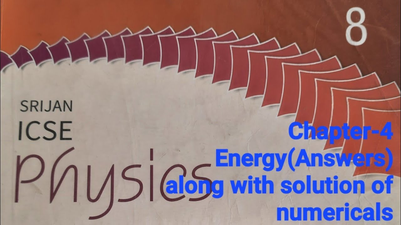 Srijan ICSE ,Physics, Class-8 Chapter 4,Energy (Answers) - YouTube