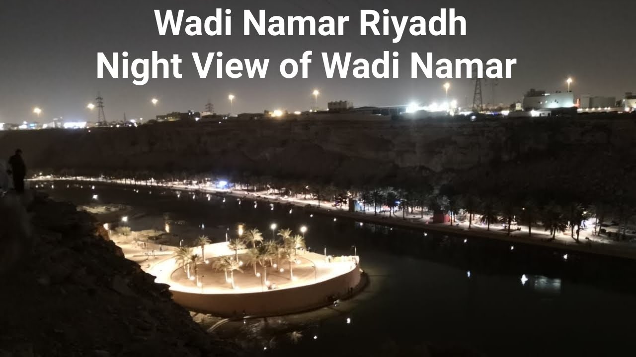 Wadi Namar | Beautiful Night View of Wadi Namar Riyadh | Beauty of ...