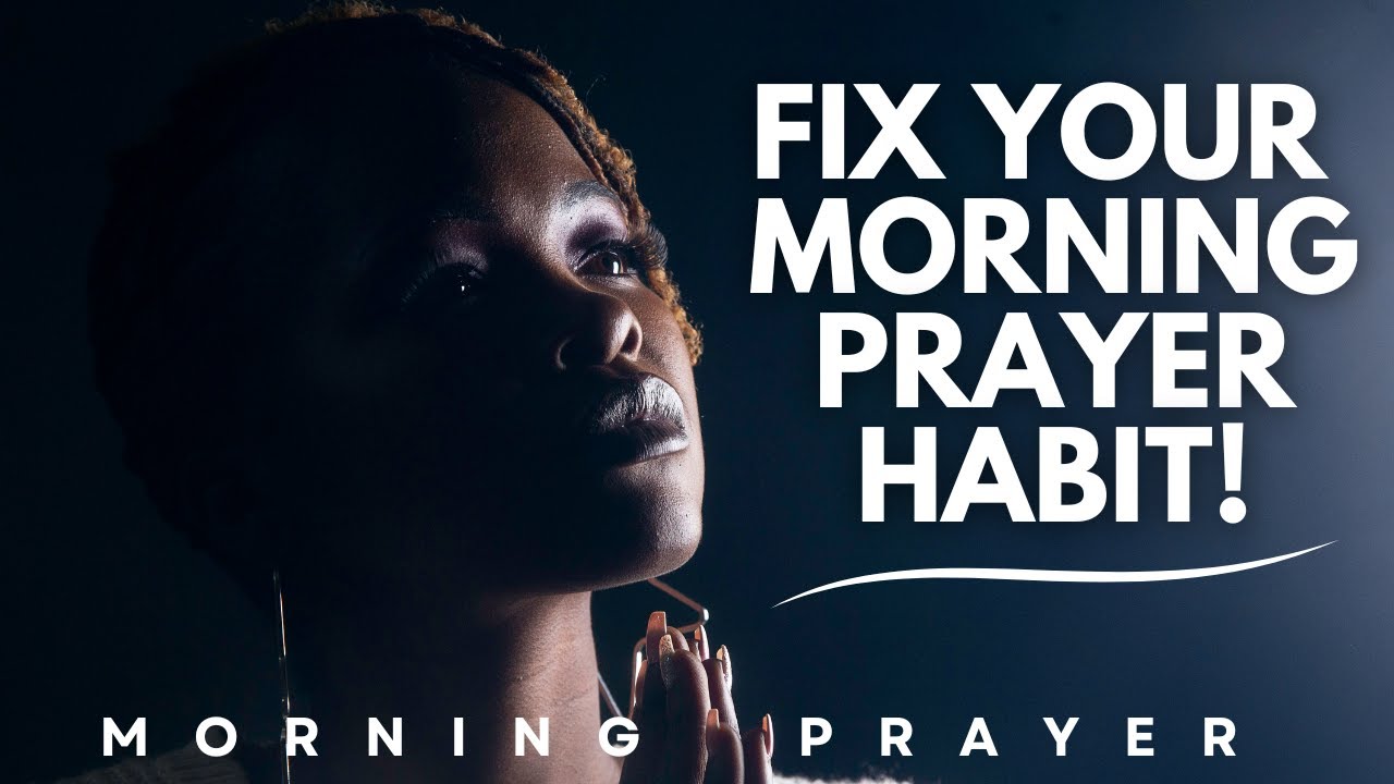 What's Blocking Your Path to a Consistent Morning Prayer Habit? - YouTube