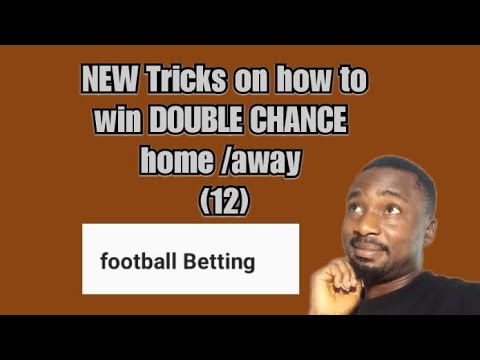 NEW Tricks on how to win DOUBLE CHANCE [football betting - YouTube