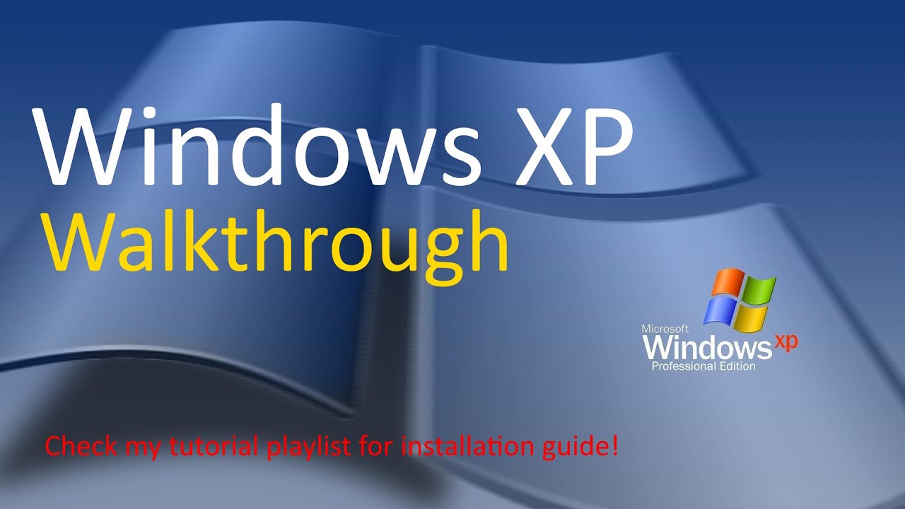 Windows Xp Walkthrough (2023) - YouTube