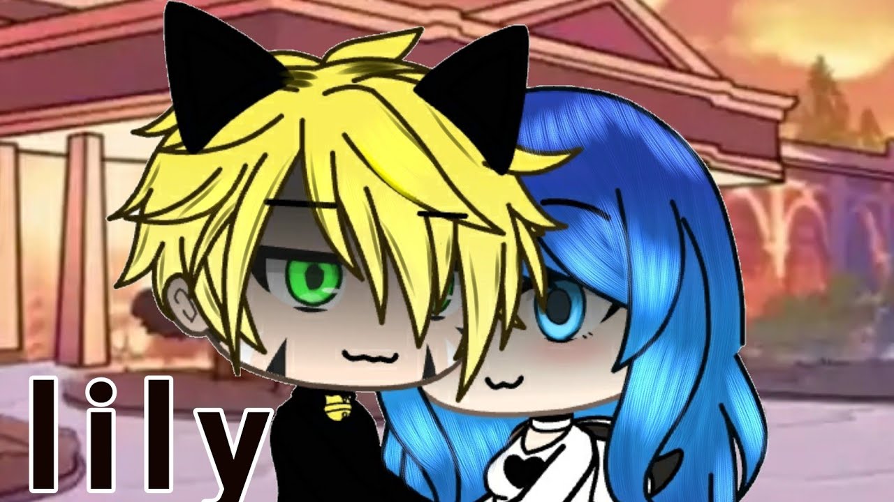 Lily//Glmv//miraculous ladybug//lazy edit//🤧 - YouTube