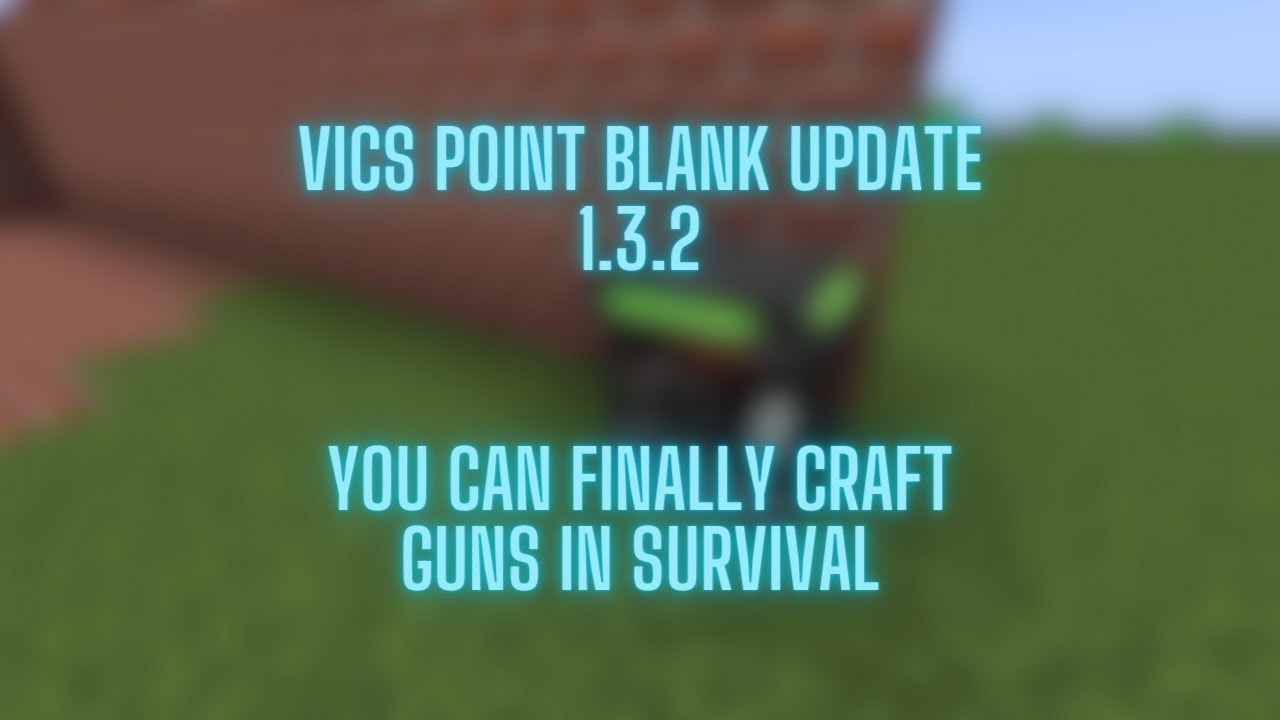 Minecraft Vics point blank update 1.3.2 | you can craft guns now - YouTube