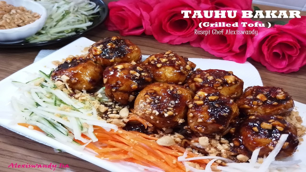 TAUHU BAKAR ( Grilled Tofu ) makanan ringan yang berkhasiat dan,Resepi ...