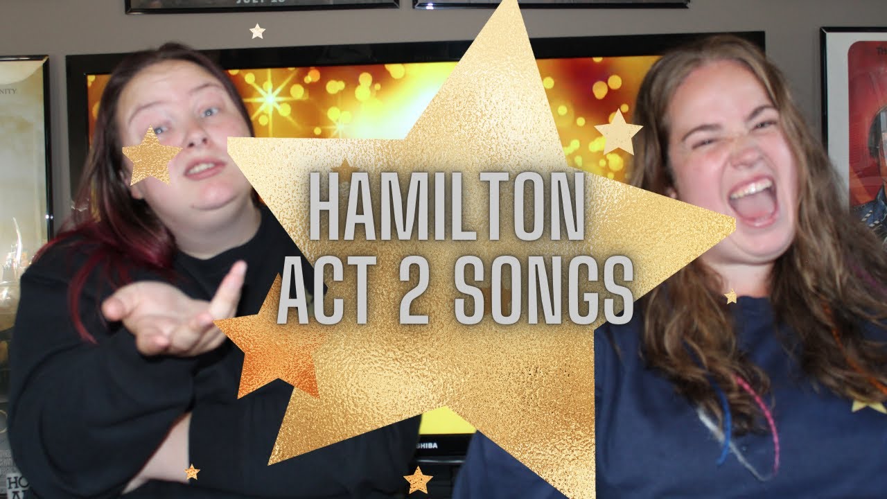 Best Hamilton Songs ⭐️Act: 2⭐️ - YouTube