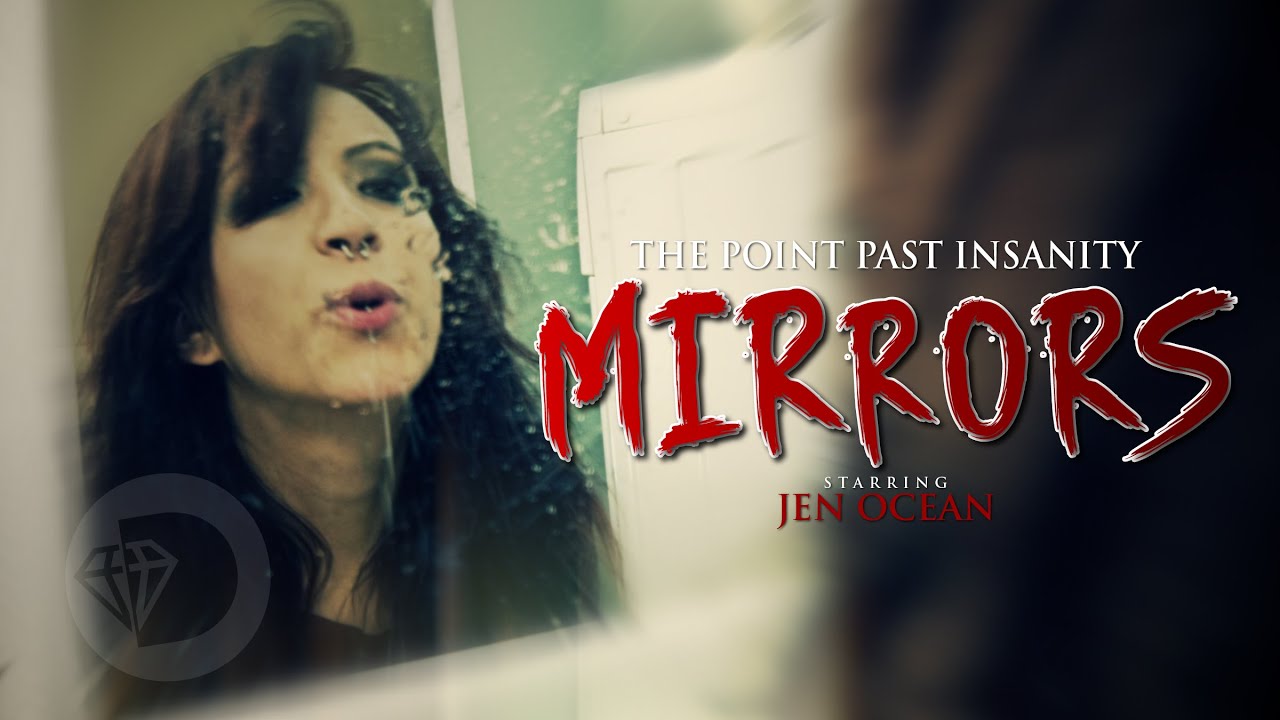 The Point Past Insanity - Mirrors | Shot by Obscure Diamond - YouTube
