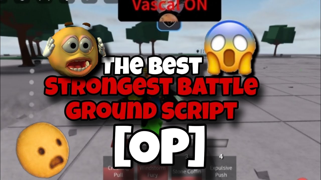 The strongest battle ground Script - YouTube