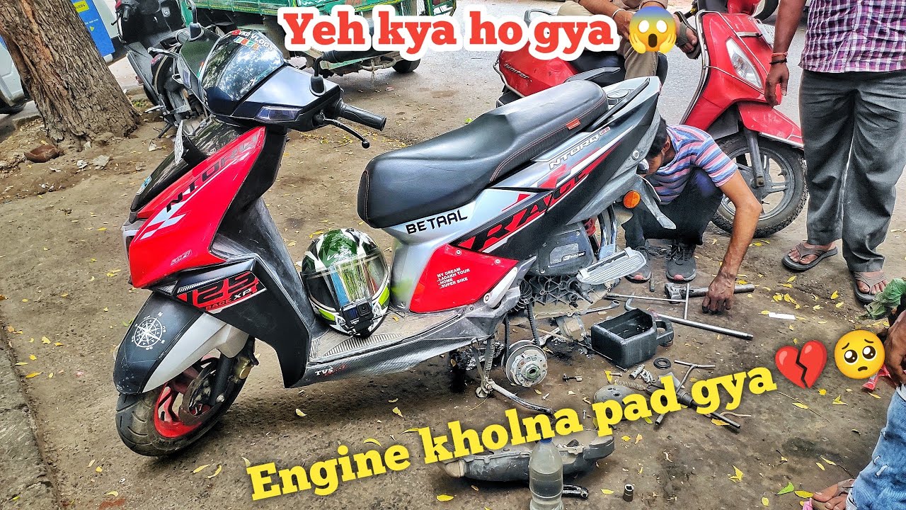 Yeh kya ho gya betaal ko engine kholna pada 😱 | Ntorq race xp - YouTube