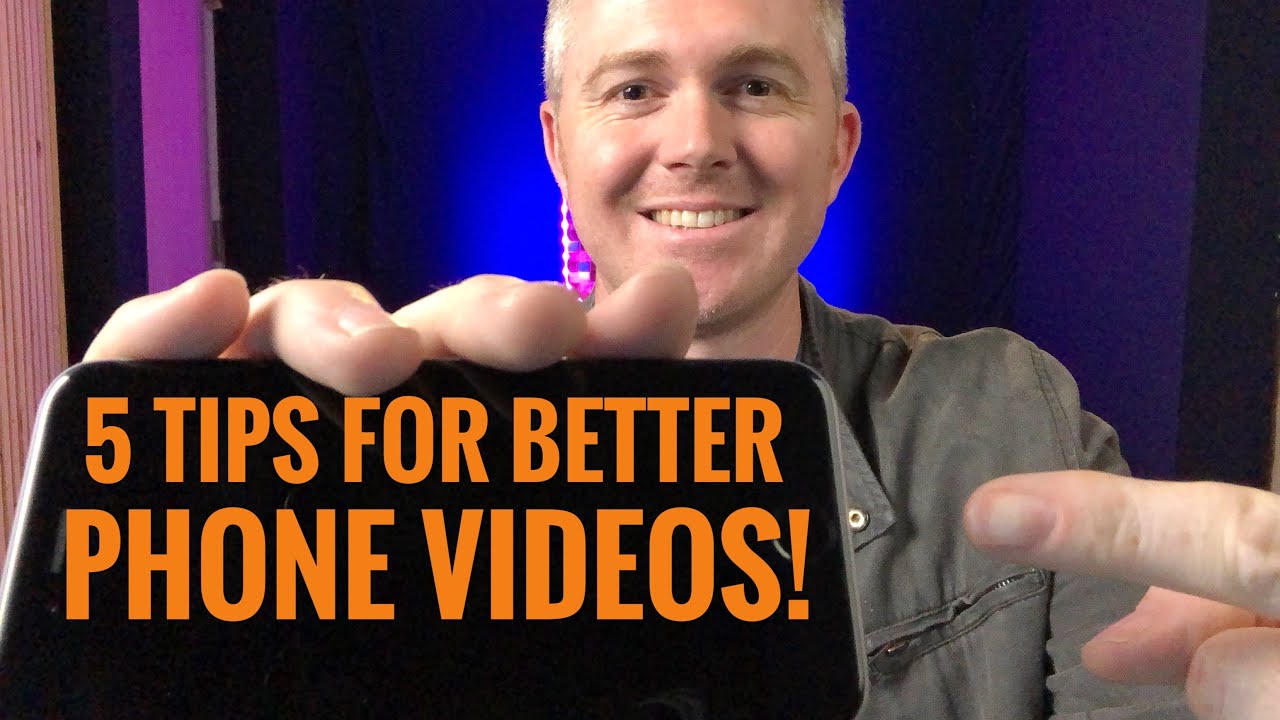 How to make great videos with your phone - YouTube