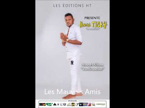 Henri Ticky Le Vocaliste Les Mauvais Amis