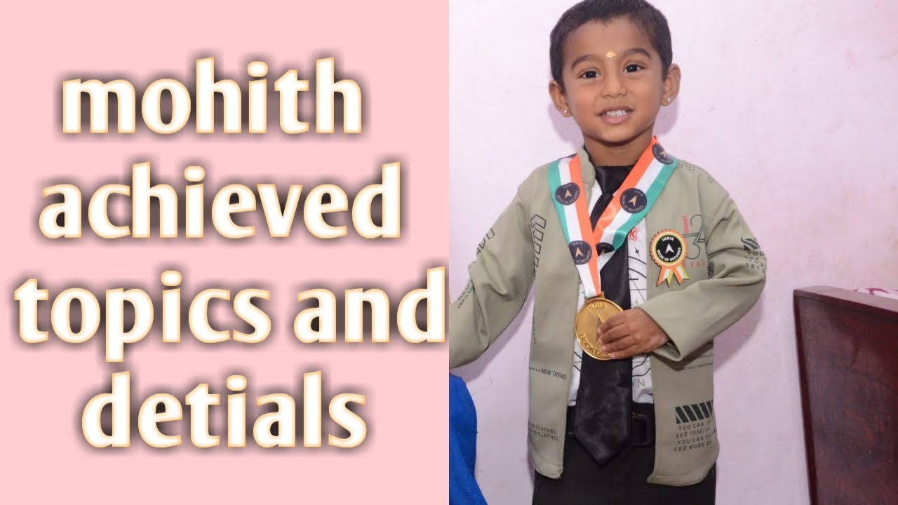 Mohith achieved India book of records Topics and details..#achievements ...