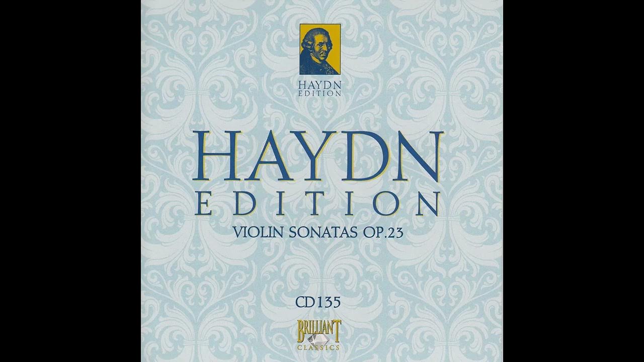 Haydn Edition - Joseph Haydn, Violin Sonatas Op. 23 - YouTube