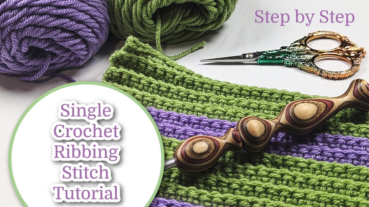 Single Crochet Ribbing Stitch Tutorial | Crochet for beginners | Free ...