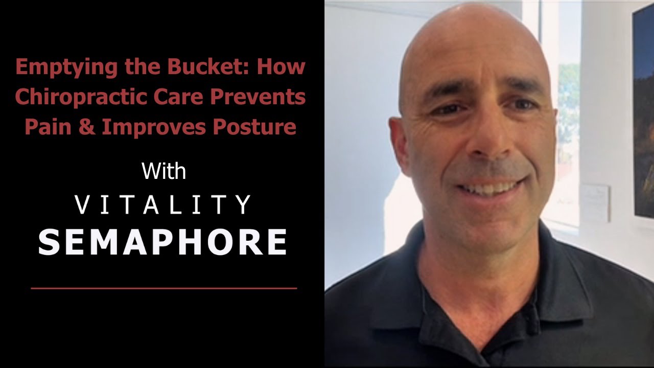 Emptying the Bucket: How Chiropractic Care Prevents Pain & Improves ...