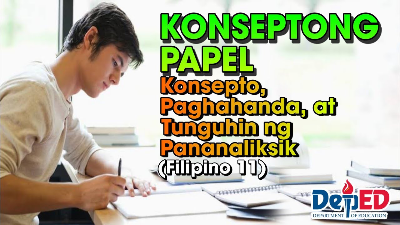 KONSEPTONG PAPEL | Konsepto, Paghahanda, at Tunguhin ng Pananaliksik ...