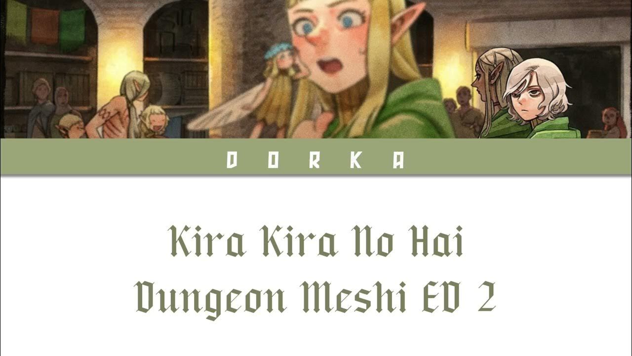 Dungeon Meshi - Ending 2 FULL "Kira Kira No Hai (Twinkling Ash)" by Regal Lily (Lyrics) - YouTube