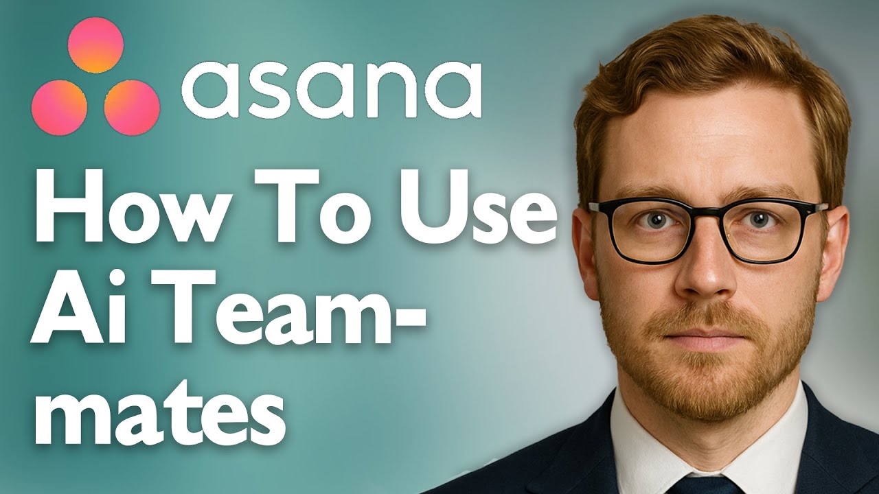 How To Use Ai Teammates In Asana [2025 Guide] - YouTube