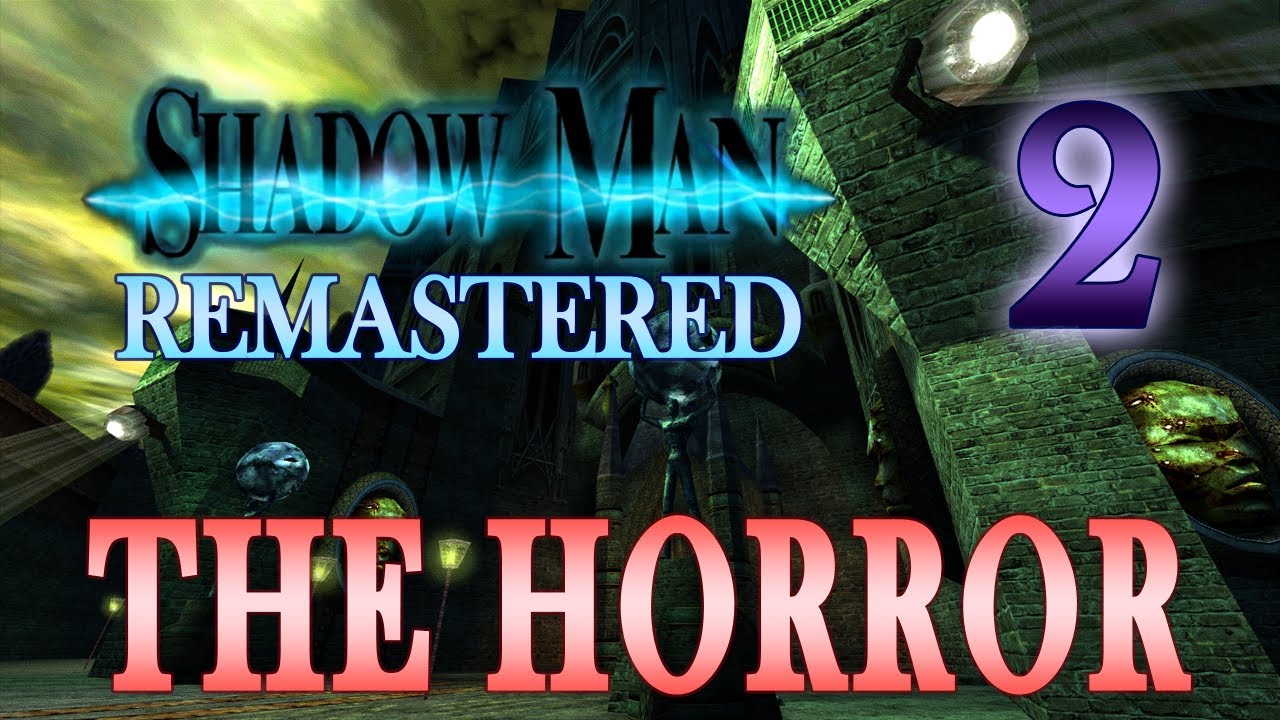 Shadow Man Remastered 100% | The Horror | Part 2 - Asylum: Gateway ...