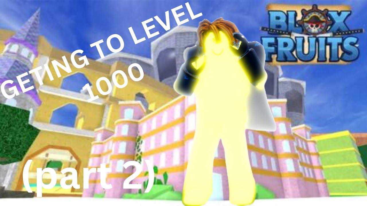 Playing blox fruit to get to level 1000 (part2) - YouTube