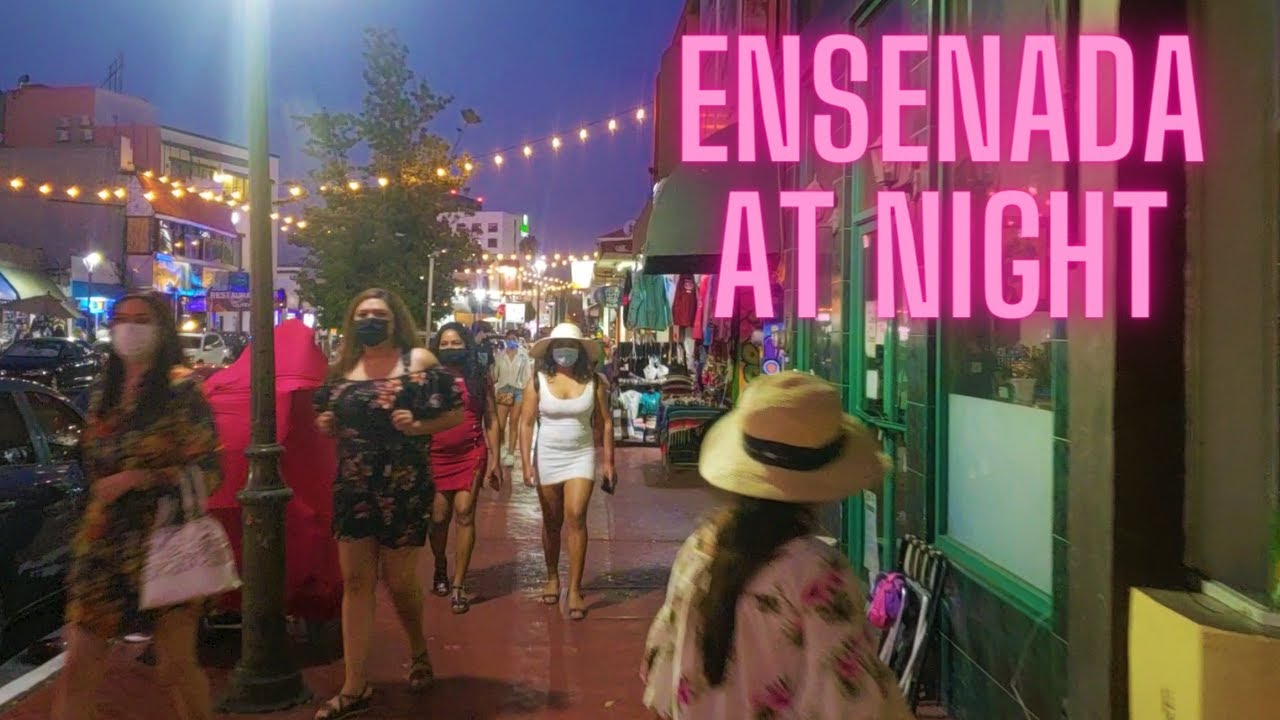 Ensenada De Noche 2021 | Ensenada At Night 2021 | De Aventuras - YouTube