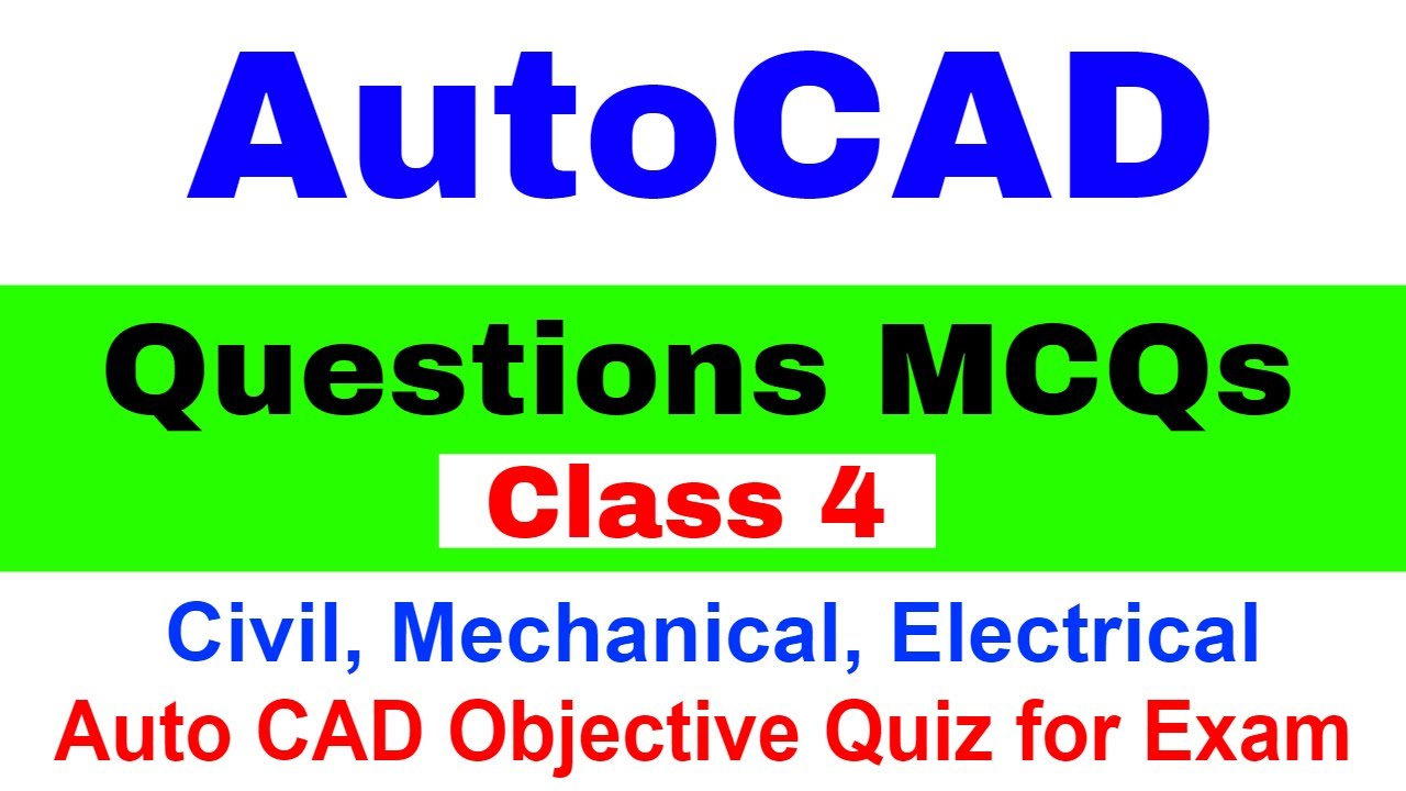 AutoCAD Questions | Auto CAD Quiz Part 2 | Auto CAD Class 4 | AutoCAD ...