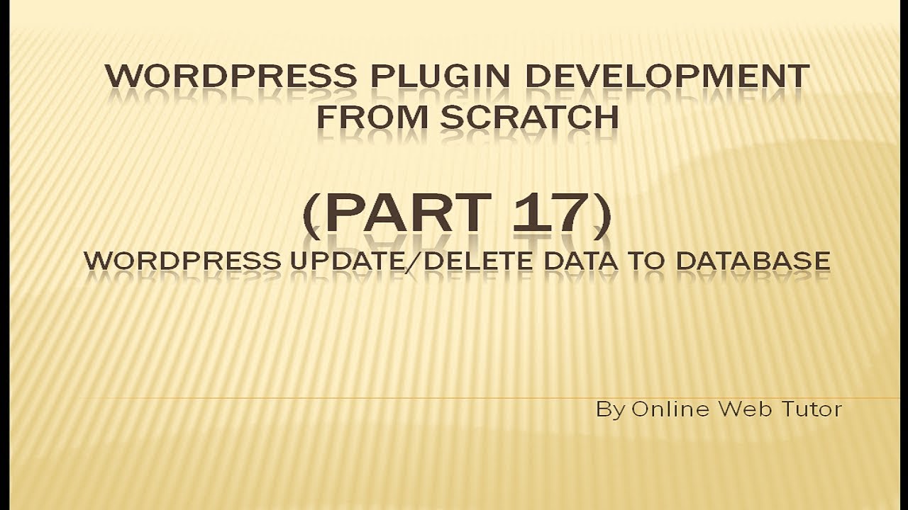 Wordpress Plugin Development tutorial from scratch (Part 17) Wordpress Update/Delete to Database ...