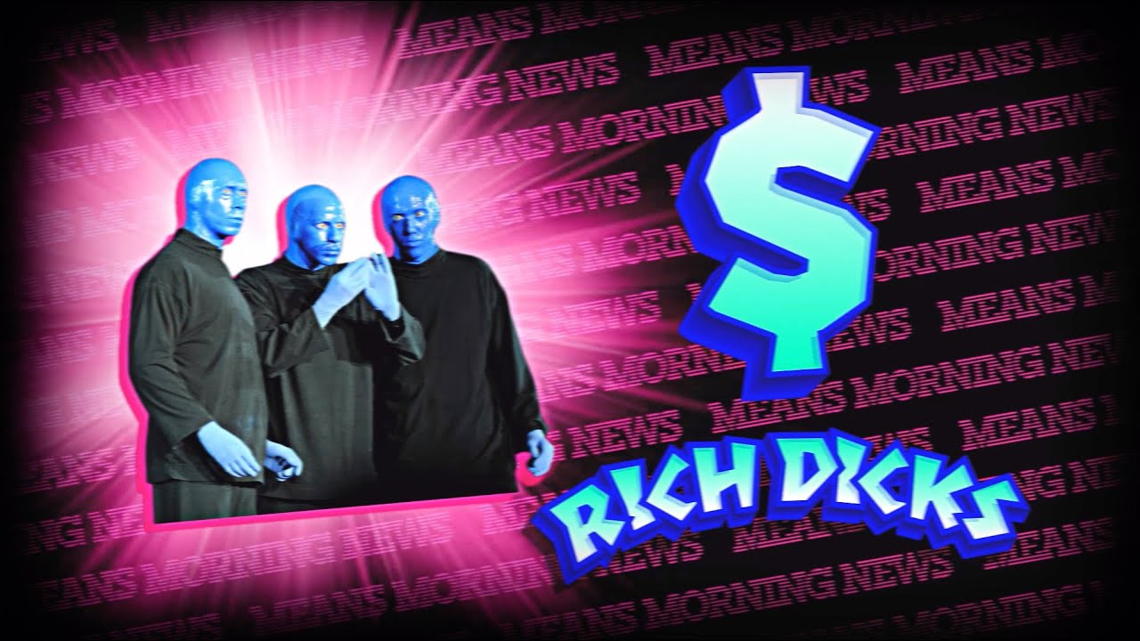 Blue Man Group is a RICH DICK - YouTube