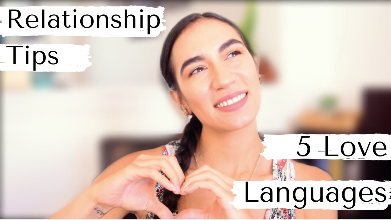 5 Love Languages | Relationship Tips - YouTube