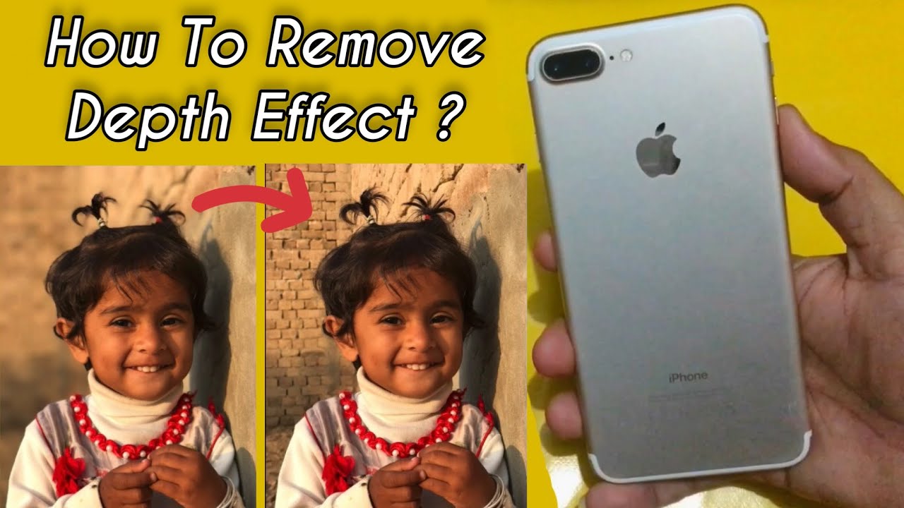 How To Remove Depth Effect in Portrait Photos in Iphone 7 Plus | Remove ...