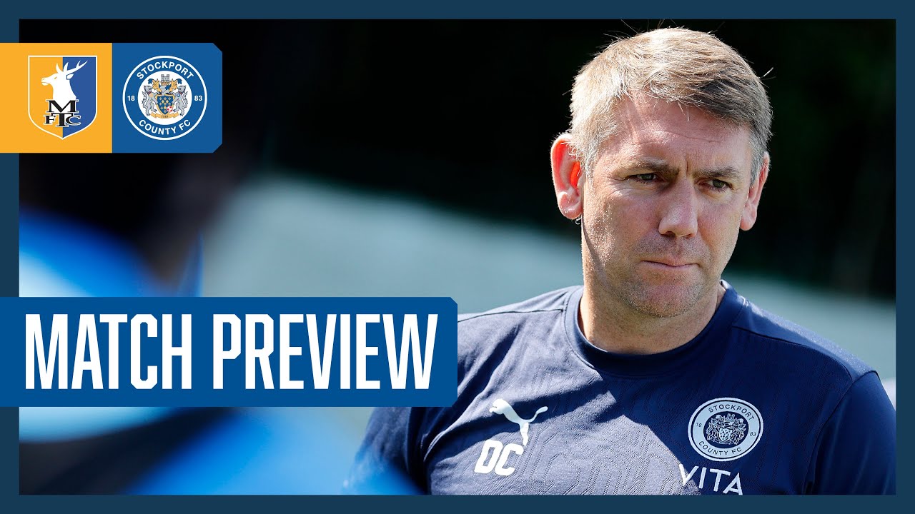 Mansfield Town Vs Stockport County | Match Preview - YouTube