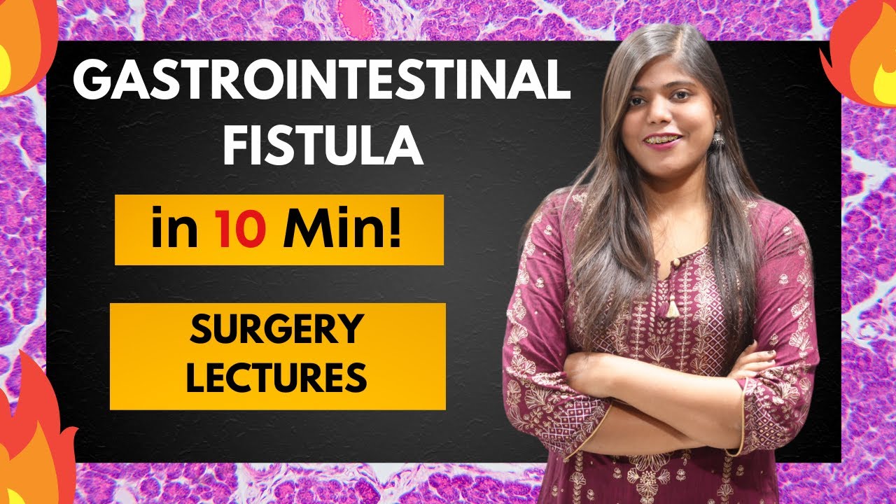 Gastrointestinal fistula - Definition | Clinical Features and ...