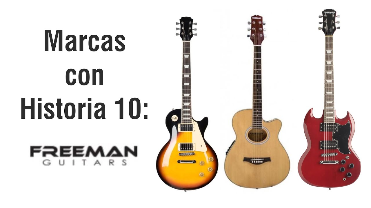 Marcas con historia 10: Freeman Guitars - YouTube