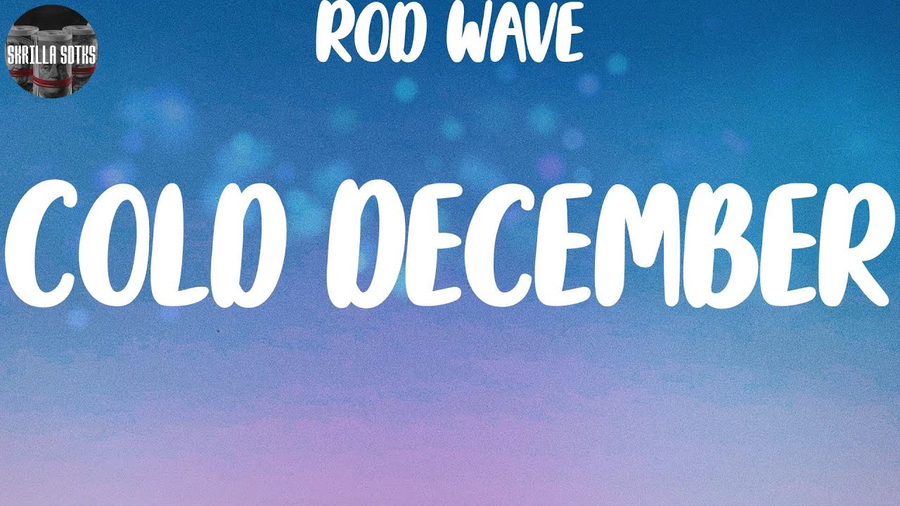 Rod Wave, "Cold December" (Lyric Video) - YouTube