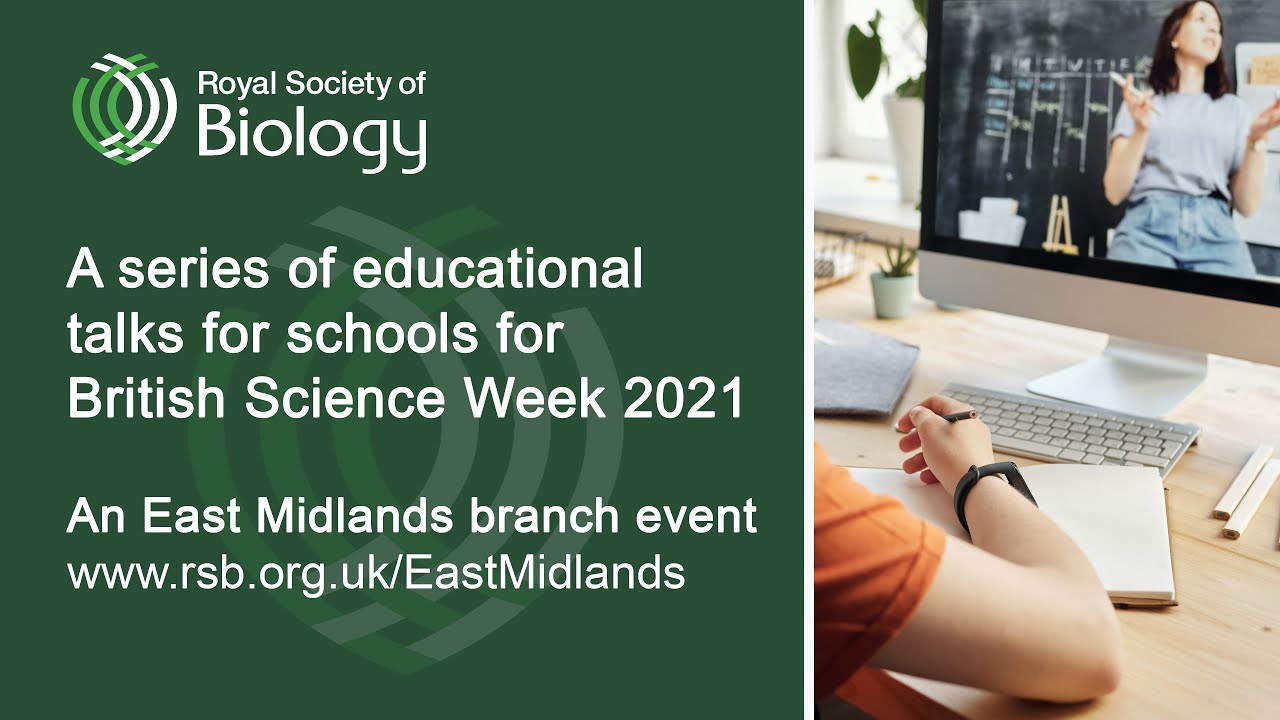 British Science Week talks | Session 1 | Royal Society of Biology East ...