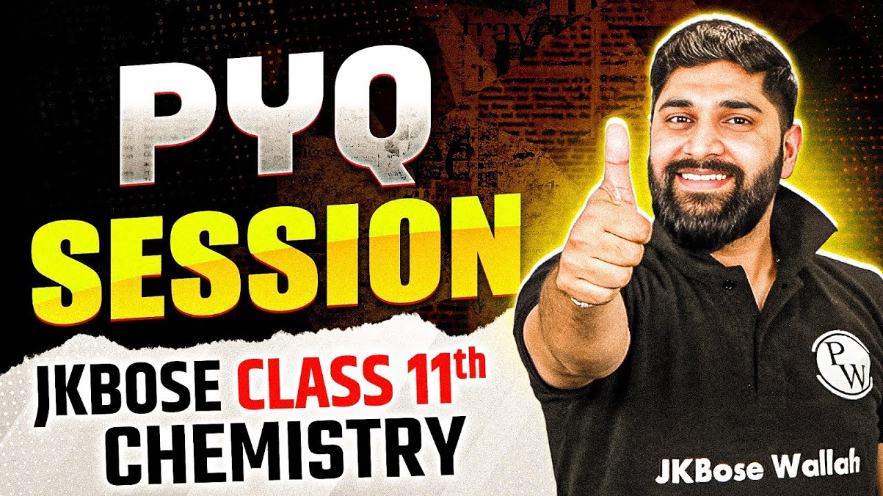 JKBOSE Class 11th Chemistry | PYQ SESSION | JKBOSE Wallah - YouTube