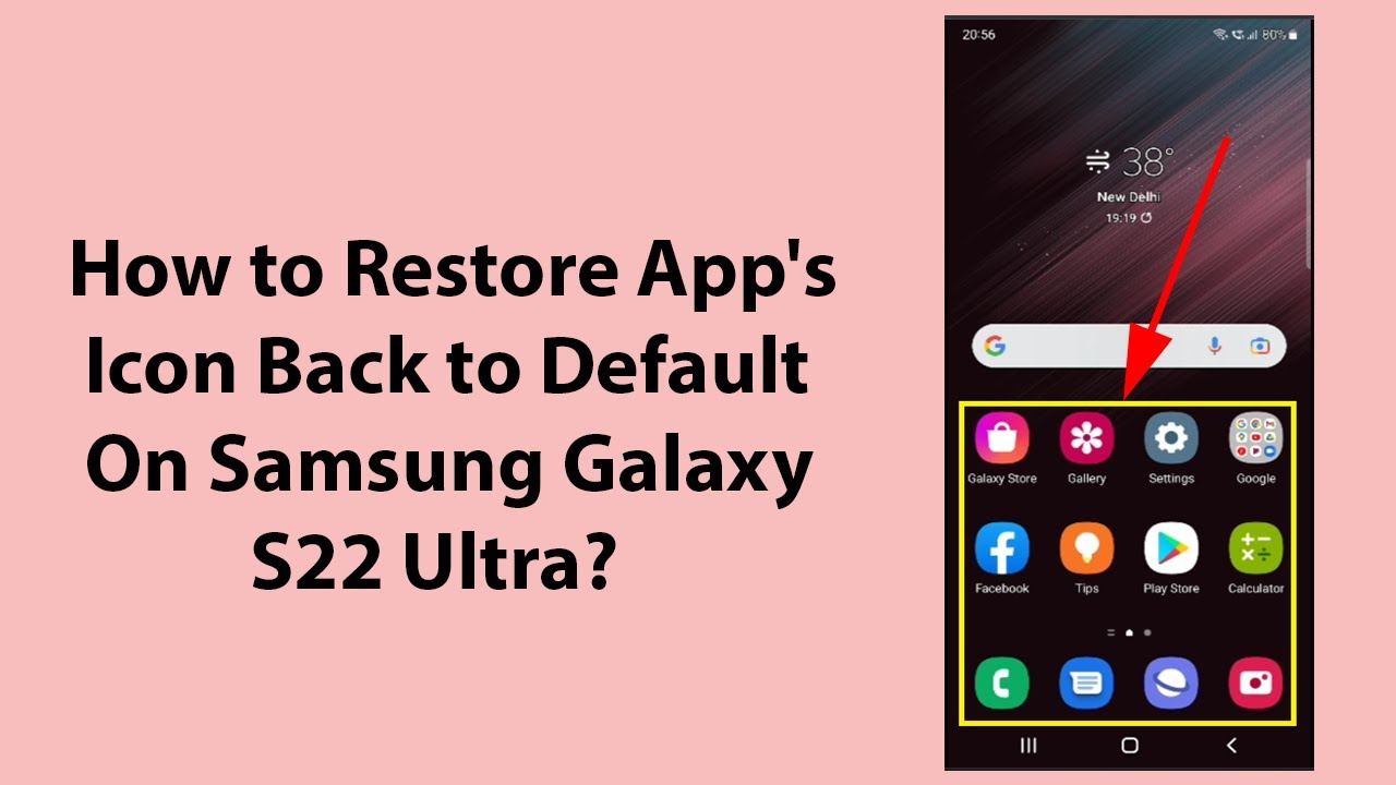 How To Restore App s Icon Back To Default On Samsung Galaxy S22 Ultra How To Restore App s Icon Back To Default On Samsung Galaxy S22 Ultra