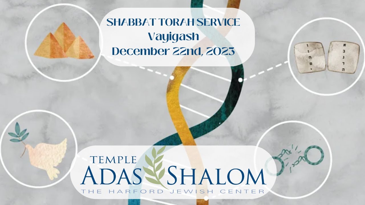 Temple Adas Shalom Live Shabbat Torah Friday Service: Vayigash - YouTube