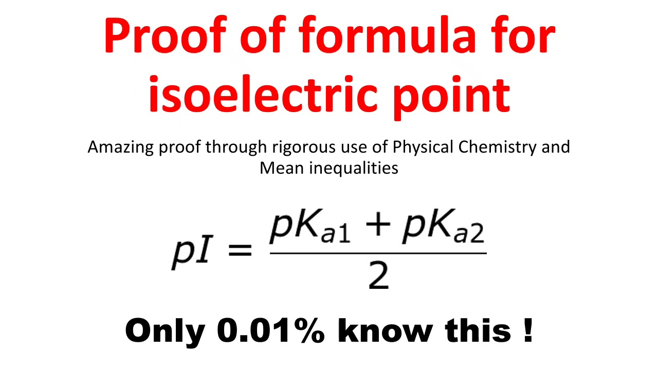 Amazing Proof of formula for isoelectric point | Biomolecules | Amino ...