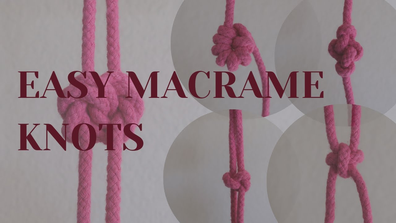 Easy Macrame Knot Tutorial for Beginners - DIY Macrame - YouTube