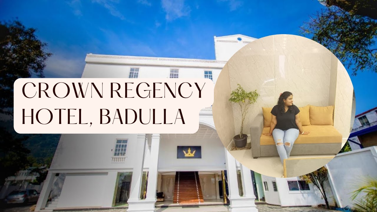 Let's go with me to Hotel Crown Regency Badulla - Vlog for Badulla Hotels & travel review - YouTube