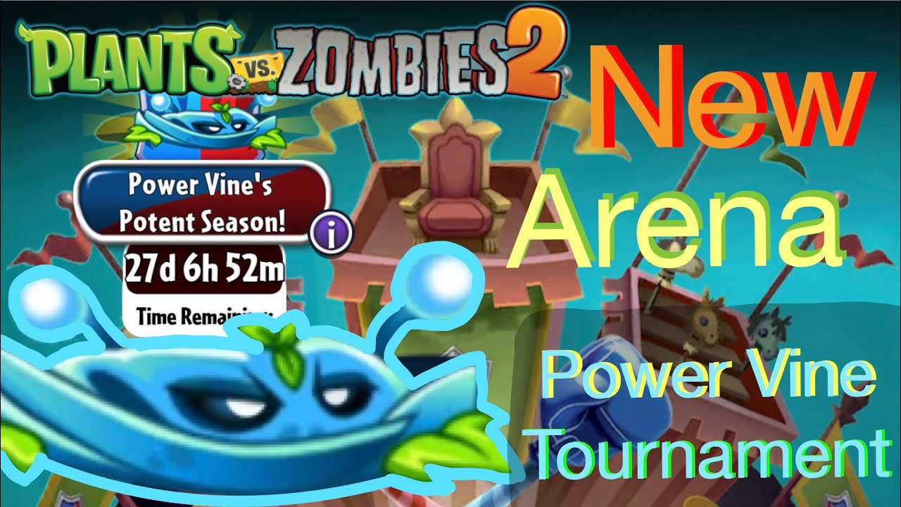 Plant vs Zombie 2 New Arena Power Vine tournament - YouTube