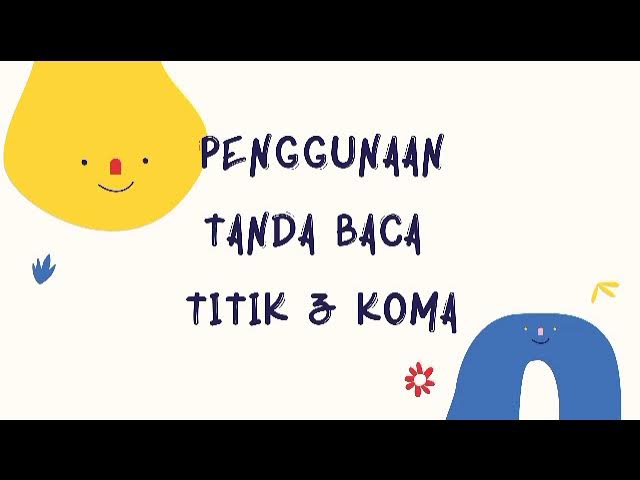 Penggunaan Tanda Koma Penggunaan Tanda Baca (Part 1) | Galeri