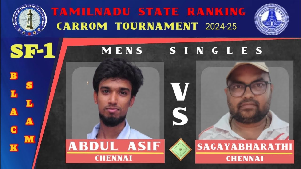 CARROM MENS SINGLES SF-1 | ABDUL ASIF VS SAGAYABHARATHI | TAMILNADU ...