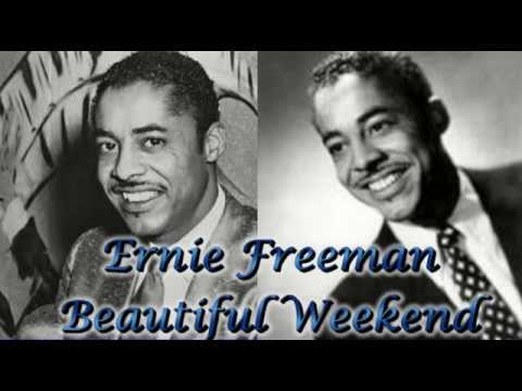 Ernie Freeman Beautiful Weekend - YouTube